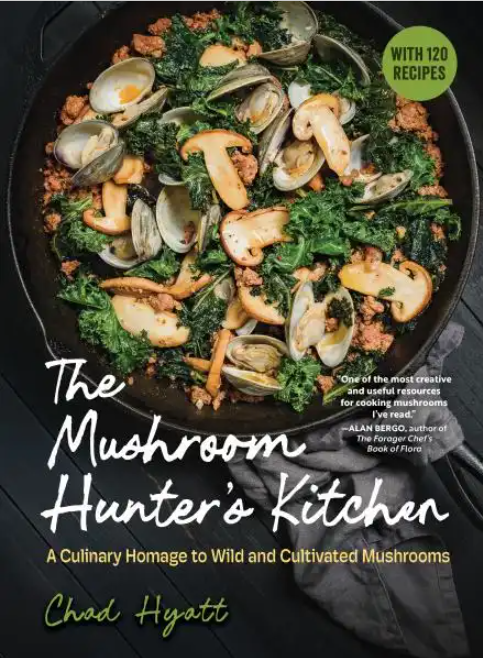 The Mushroom Hunter's Kitchen – Far West Fungi