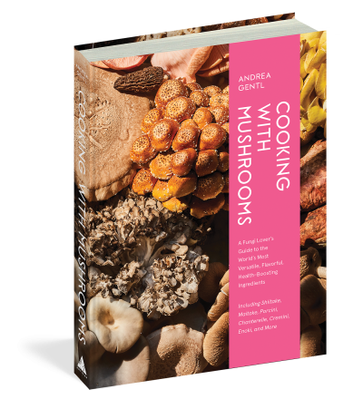 Cooking with Mushrooms. A Fungi Lover's Guide to the World's Most Vers ...