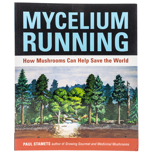 Mycelium Running – Far West Fungi